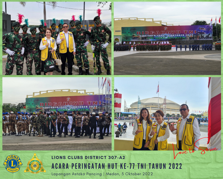 Acara Peringatan HUT 77 TNI - Lions Clubs International District 307-A2